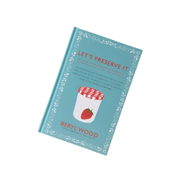 Let's Preserve It (Beryl Wood) | Kiwi Family Kitchen NZ