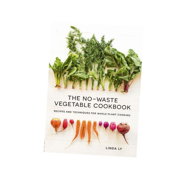 The No-Waste Vegetable Cookbook (Linda Ly) | NZ - Kiwi Family Kitchen